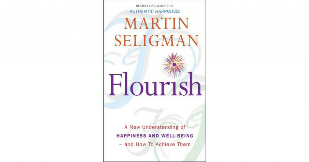 Book Review: Flourish by Martin Seligman - Happy Brain Science