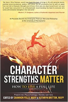 My review of the book "Character Strengths Matter" by Kathryn Britton ...